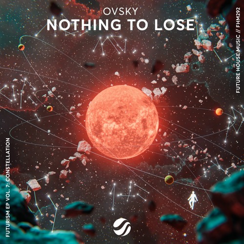 Stream OVSKY - Nothing To Lose by Future House Music | Listen online ...