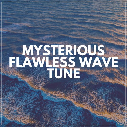 Stream Relaxation Ocean Waves Academy | Listen to Mysterious Flawless ...