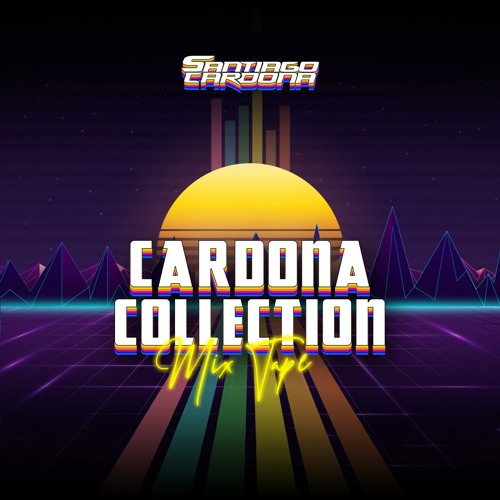 Stream Dj Santiago Cardona | Listen to Cardona Collection (Mix Tape ...