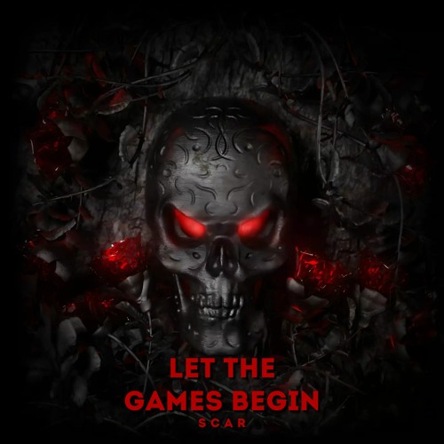 Stream LET THE GAMES BEGIN by SCAR OFFICIAL | Listen online for free on ...