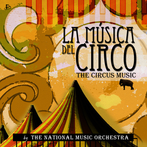 Stream The National Music Orchestra | Listen to La Música del Circo ...