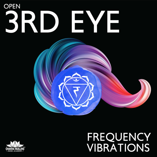 Stream Chakra Healing Music Academy | Listen to Open 3rd Eye Frequency Vibrations: 432 Hz ...