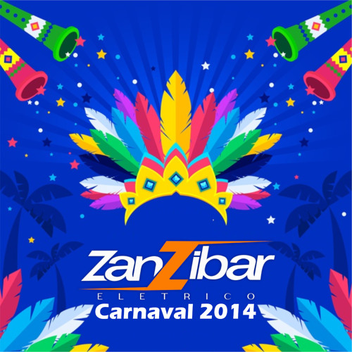 Stream Zanzibar | Listen to Zanzibar Electrico: Carnaval 2014 playlist ...