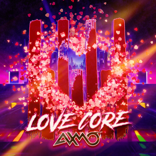 Stream AXMO | Listen to Love Core playlist online for free on SoundCloud