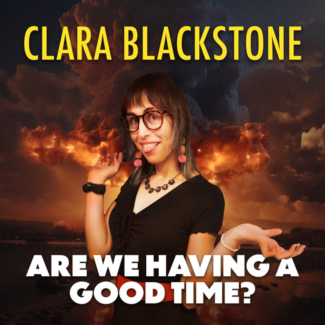 Stream Clara Blackstone | Listen to Are We Having a Good Time? (Live at ...