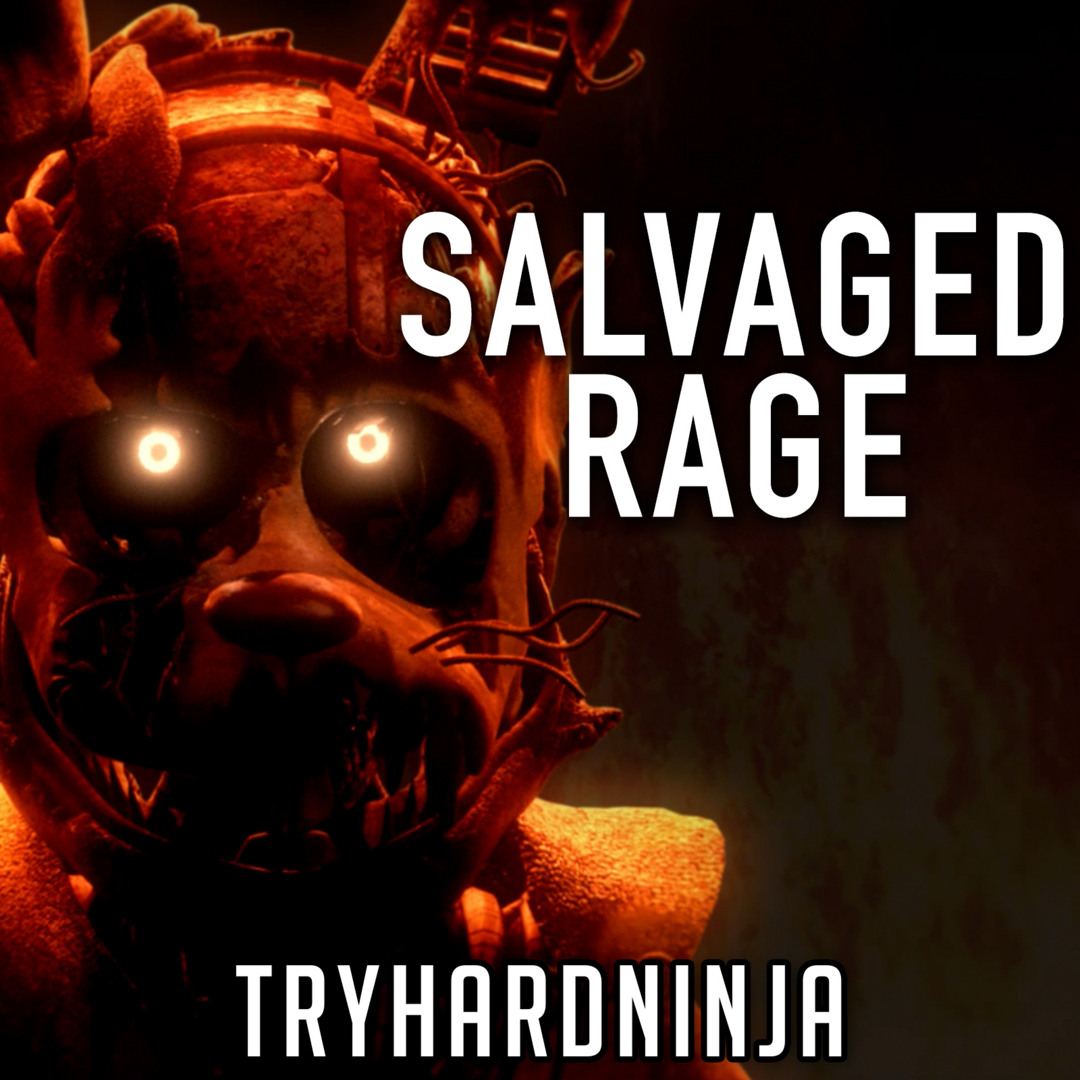 Stream Salvaged Rage by Tryhardninja | Listen online for free on SoundCloud