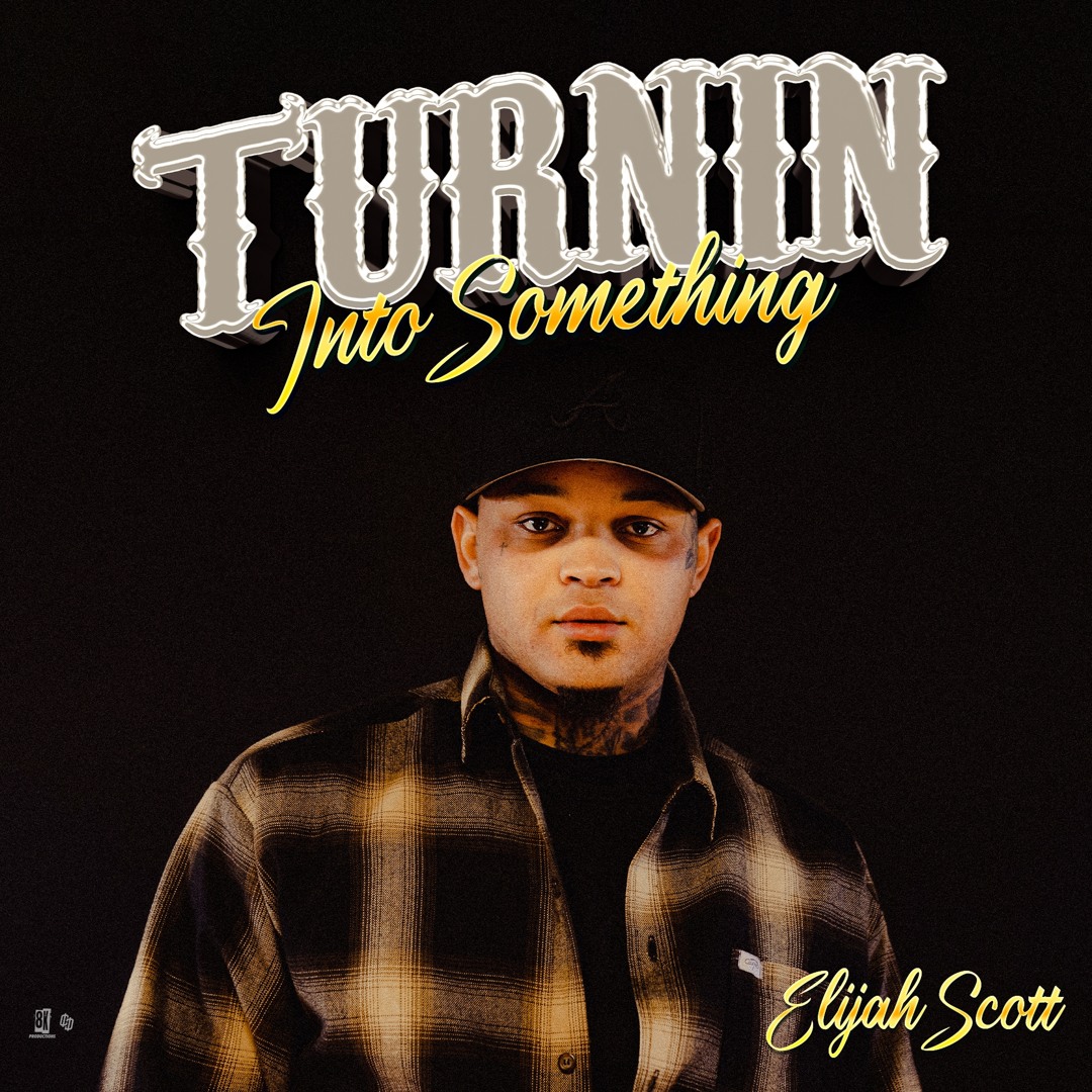 Stream Turnin Into Something by Elijah Scott | Listen online for free ...