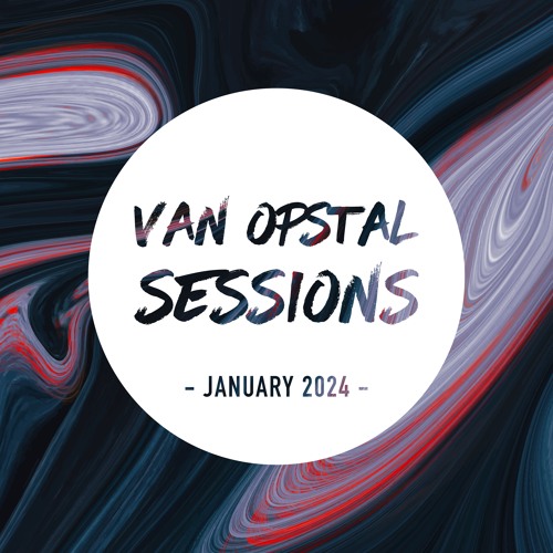 Stream VAN OPSTAL SESSIONS - JANUARY 2024 by Jonas Van Opstal (BE ...