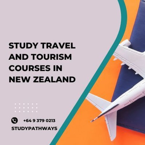Stream Why you should study travel and tourism courses in New Zealand ... Stream Why you should study travel and tourism courses in New Zealand ...