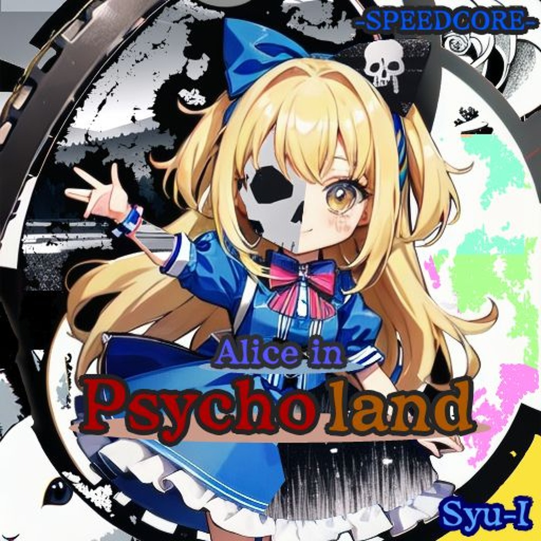 Stream Alice In Psycholand by Syu-I | Listen online for free on SoundCloud
