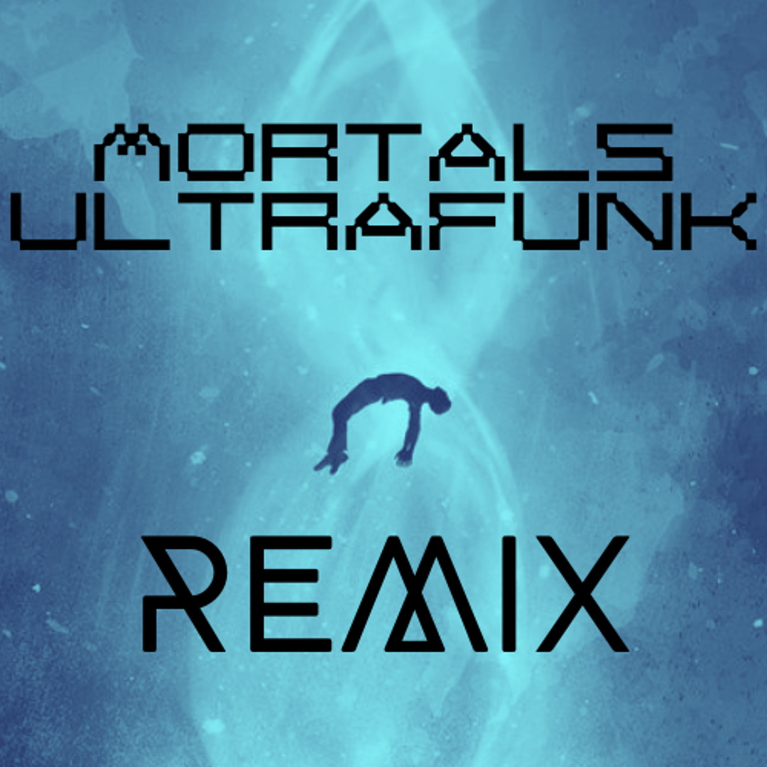 Stream MORTALS ULTRAFUNK REMIX by M1NHKH4VXNG | Listen online for free ...