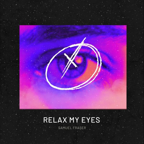 Stream Relax My Eyes - House Remix [Prod. Samuel Fraser] by Samuel Fraser | Listen online for ...