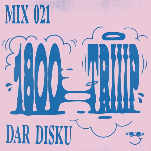 Stream 1800 triiip - Dar Disku - Mix 021 by Planet Trip Records ...