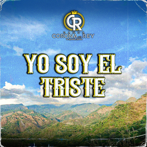 Stream Banda Corona Del Rey | Listen to Yo Soy El Triste playlist ...