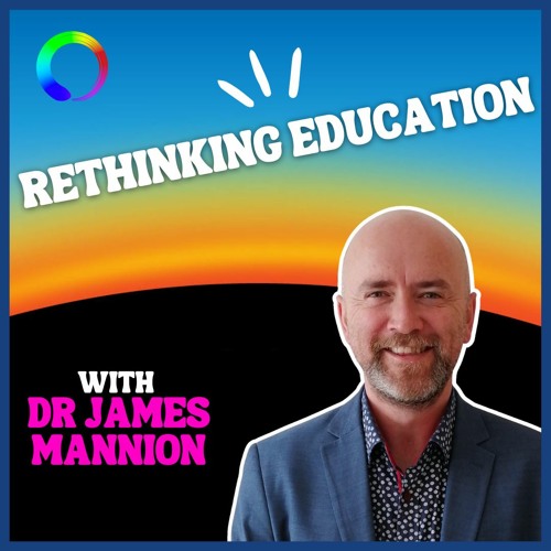 Stream episode S4E8: “We’ve lost the plot”: Ben Davis on creating schools that children want to ...