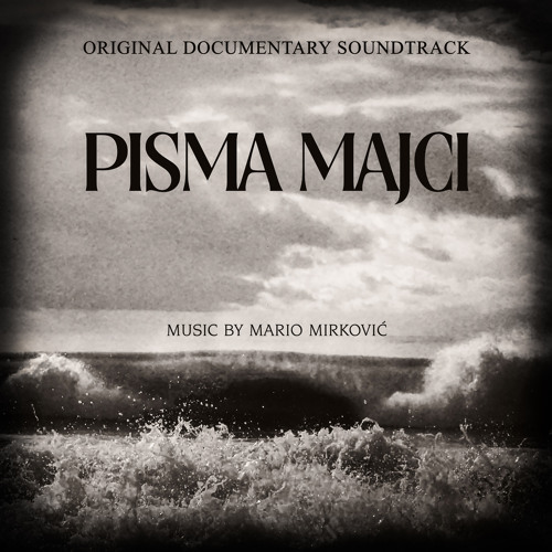 Stream Mario Mirković | Listen to Pisma Majci (Original Score) playlist ...