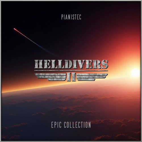 Stream Pianistec | Listen to Helldivers 2 - Epic Collection playlist ...
