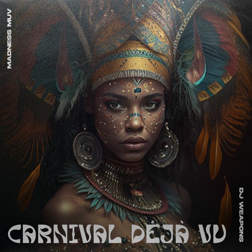 Stream Madness Muv Listen To Carnival Déjà Vu Playlist Online For