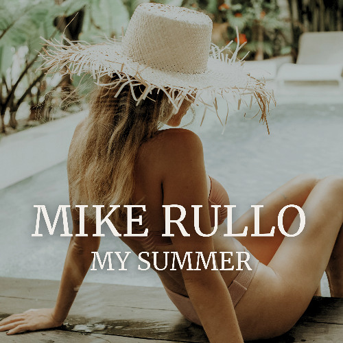 Stream my summer by Mike Rullo | Listen online for free on SoundCloud