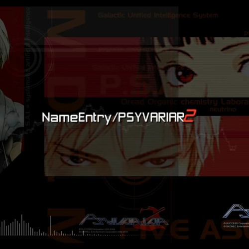 Stream NameEntry (Arranged) from PSYVARIAR 2 by __ | Listen online for free on SoundCloud