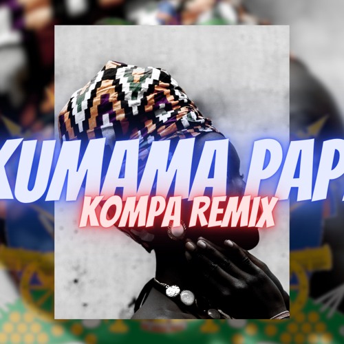 Stream Kumama Kompa Remix by TNS PRODUCTIONS | Listen online for free ...