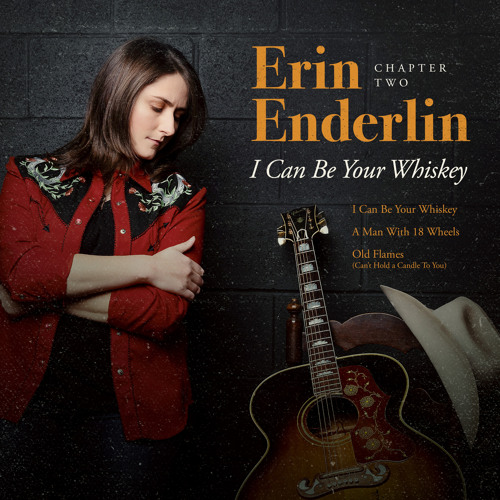 Stream I Can Be Your Whiskey by Erin Enderlin | Listen online for free on SoundCloud