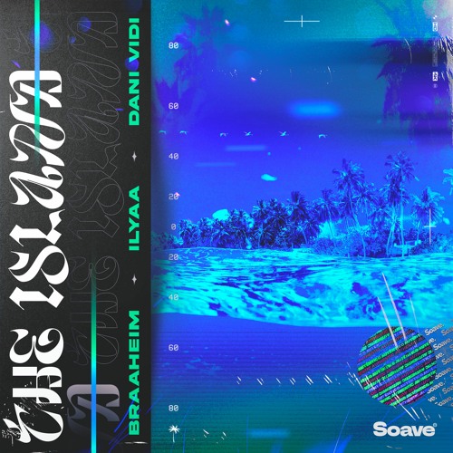 Stream Braaheim, ILYAA & Dani Vidi - The Island, Pt. I (Dawn) by Soave ...