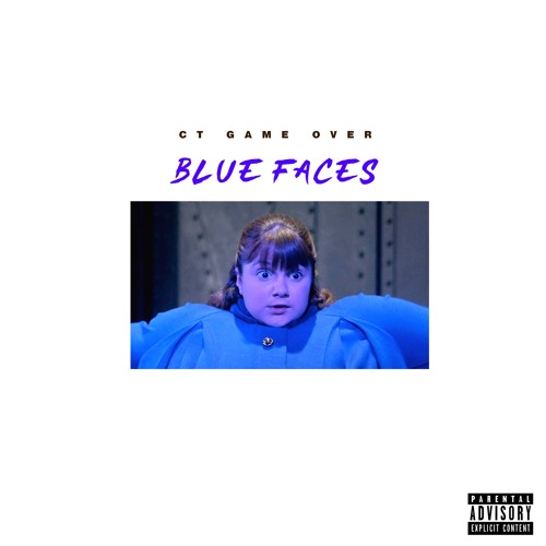 Stream CT Game Over - Blue Faces by CT Game Over | Listen online for ...