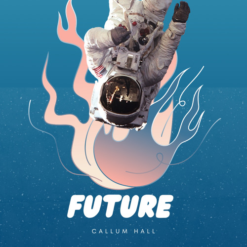 Stream callum hall - future (official audio) by CallumHall.music ...
