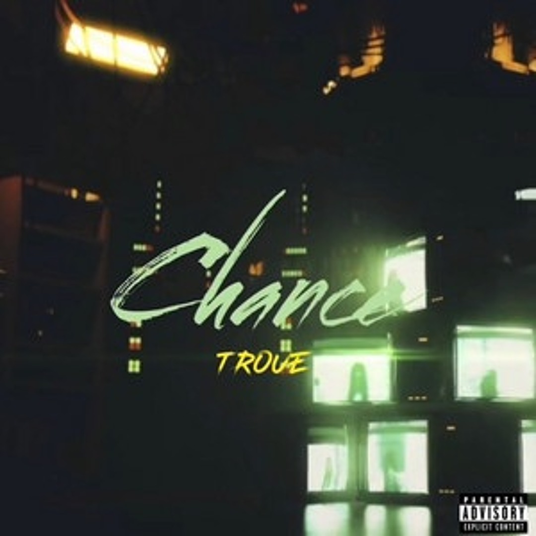 Stream Troue - Chance by Troue | Listen online for free on SoundCloud