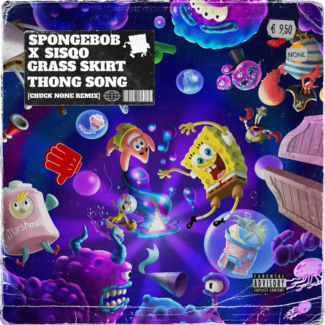 Stream SpongeBob x Sisqo - Grass Skirt Thong Song (Chuck None Remix ...