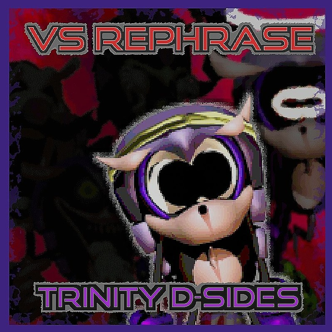 Stream [Friday Night Funkin : VS Rephrase] Trinity D-Sides by VS ...