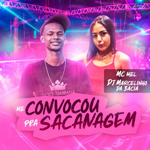 Stream MC MEL - ME CONVOCOU PRA SACANAGEM [ PROD. DJ MARCELINHO22- LEO ...