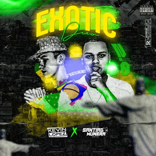 Stream EXOTIC DUO 2.0 (KEVIN LOPEZ - SANTIAGO MUNERA) by ⚡SANTIAGO ...