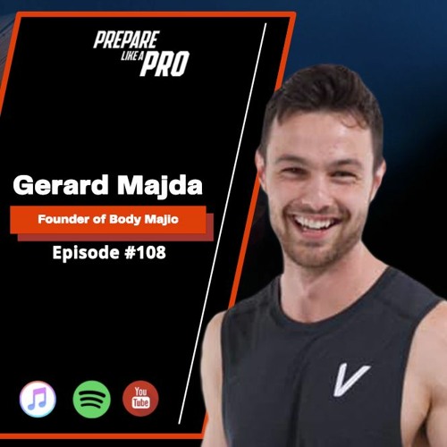 Stream episode #108 - Gerard Majda, Founder of Body Majic by PLPlivechats Podcast podcast ...