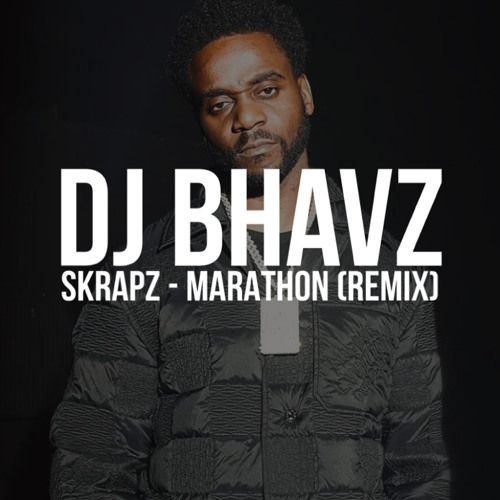 Stream Skrapz - Marathon (Remix) | DJ Bhavz by DJ Bhavz | Listen online ...