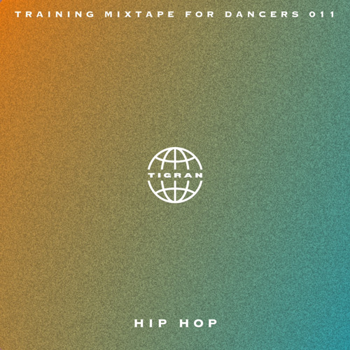 Stream Training Mixtape 011 [Hip Hop] (Nostalgia Mix) by Tigran Selecta ...