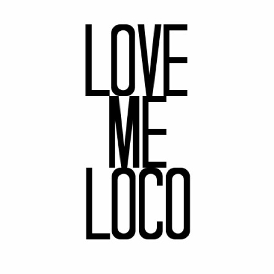 Stream LJN - Love Me Loco by LJN | Listen online for free on SoundCloud