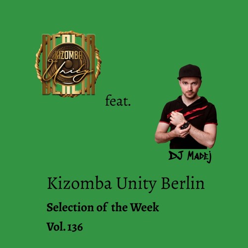 Stream Kizomba Unity Berlin | Listen to Kizomba Unity Berlin ft. Dj ...