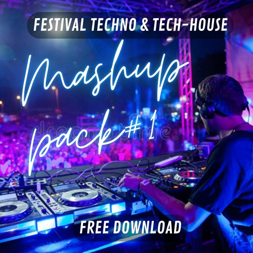 Stream Festival Techno & Tech-House Mashup Pack #1 (FREE DOWNLOAD) by ...
