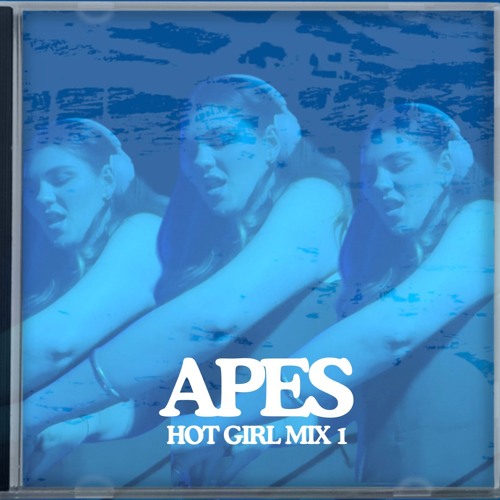 Stream APES // Hot Girl Music // Mix 1 by DJ APES | Listen online for ...