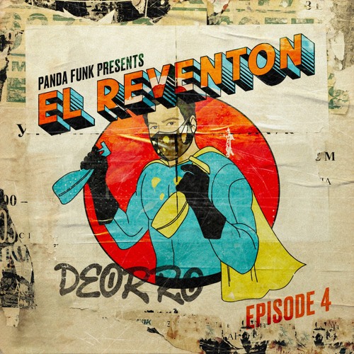 Stream EL REVENTON DEORRO #004 by Panda Funk Presents El Reventon ...
