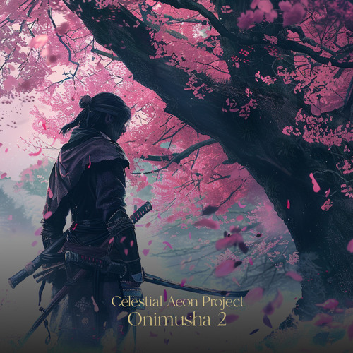 Stream Truth of Brave (Main Theme from "Onimusha 2") by Celestial Aeon ...