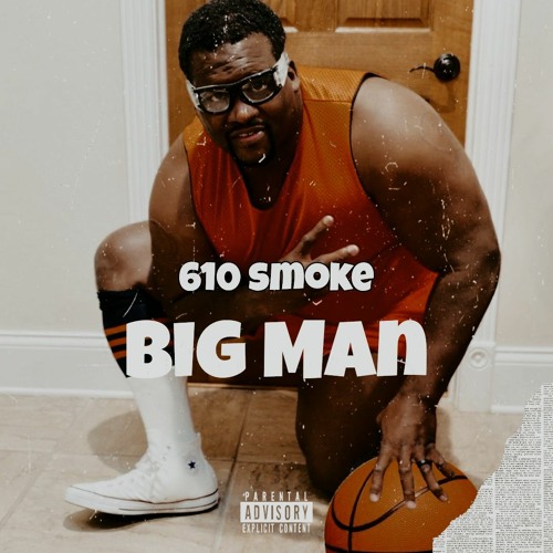 Stream Big Man (Prod. Level) by 610 smoke | Listen online for free on ...