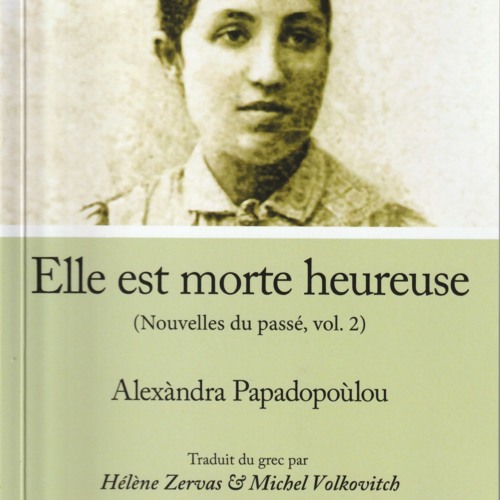 Stream Alexàndra Papadopoùlou - Elle est morte heureuse by Nikola ...