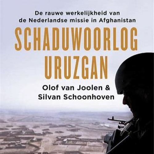Stream Olof van Joolen over Schaduwloorlog Uruzgan by Haarlem105 ...