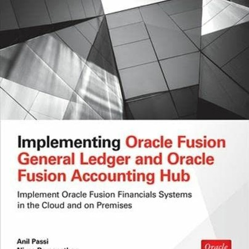 Stream Open Pdf Implementing Oracle Fusion General Ledger And Oracle Fusion Accounting Hub