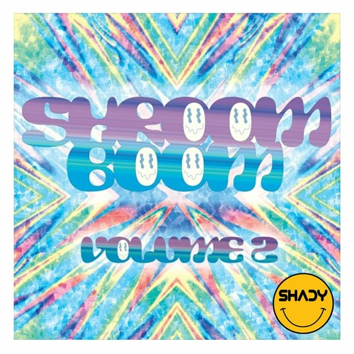 Stream SHROOM BOOM VOL 2 by SHADE | Listen online for free on SoundCloud