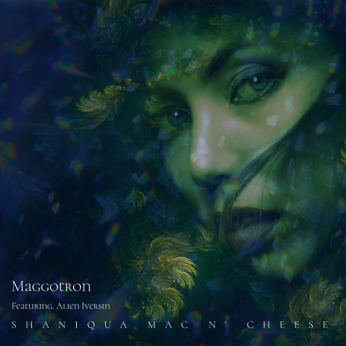 Stream episode Shaniqua Mac N' Cheese (feat. Alien Iversin) by ...