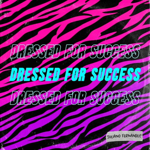 Stream Juliano Fernandes - Dressed For Success (Extended Mix) by DJ ...